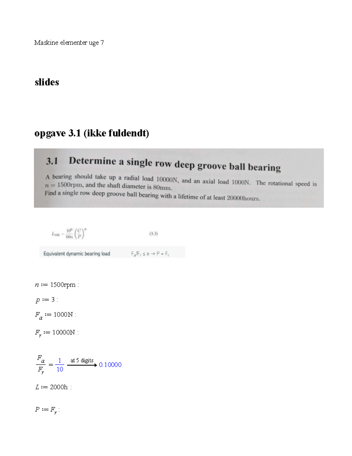 Maskinelement - ball bearing w 2 . exercises - Maskine elementer uge 7 ...