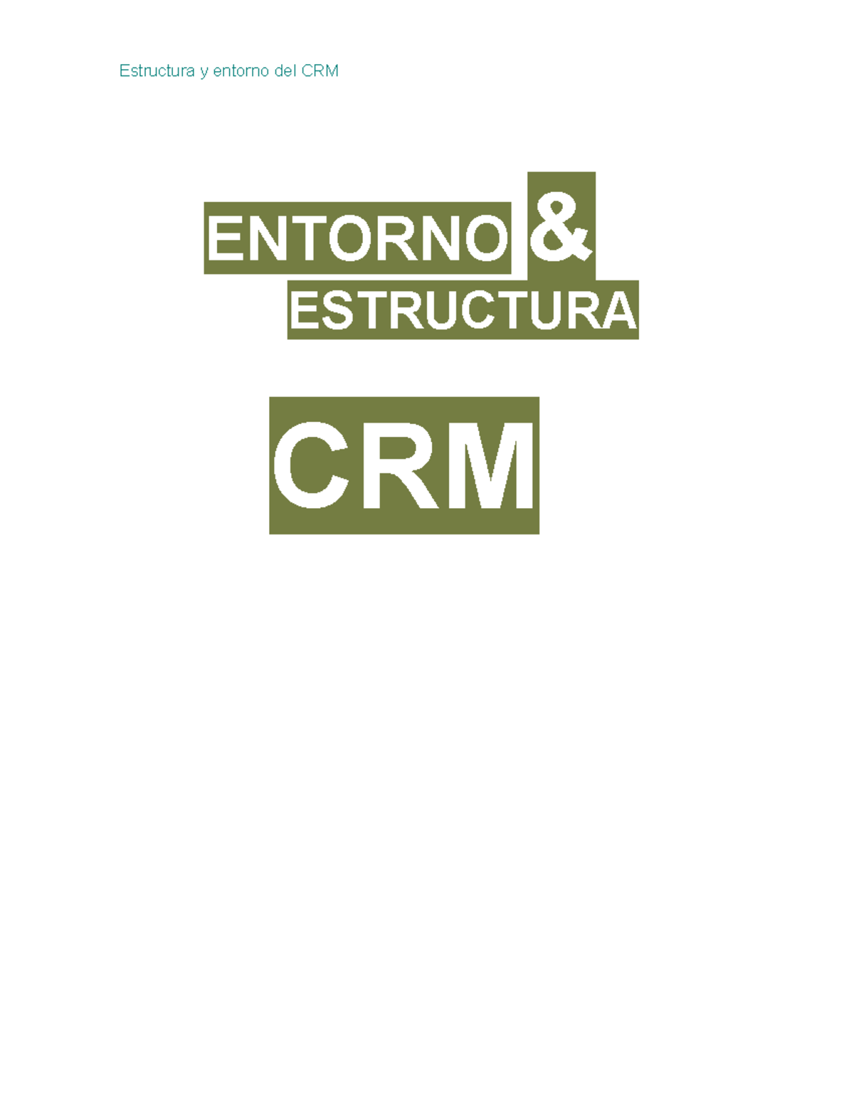 Material CRM act 2 - servicio al cliente - Estructura y entorno del CRM ENTORNO &DEL ESTRUCTURA ...