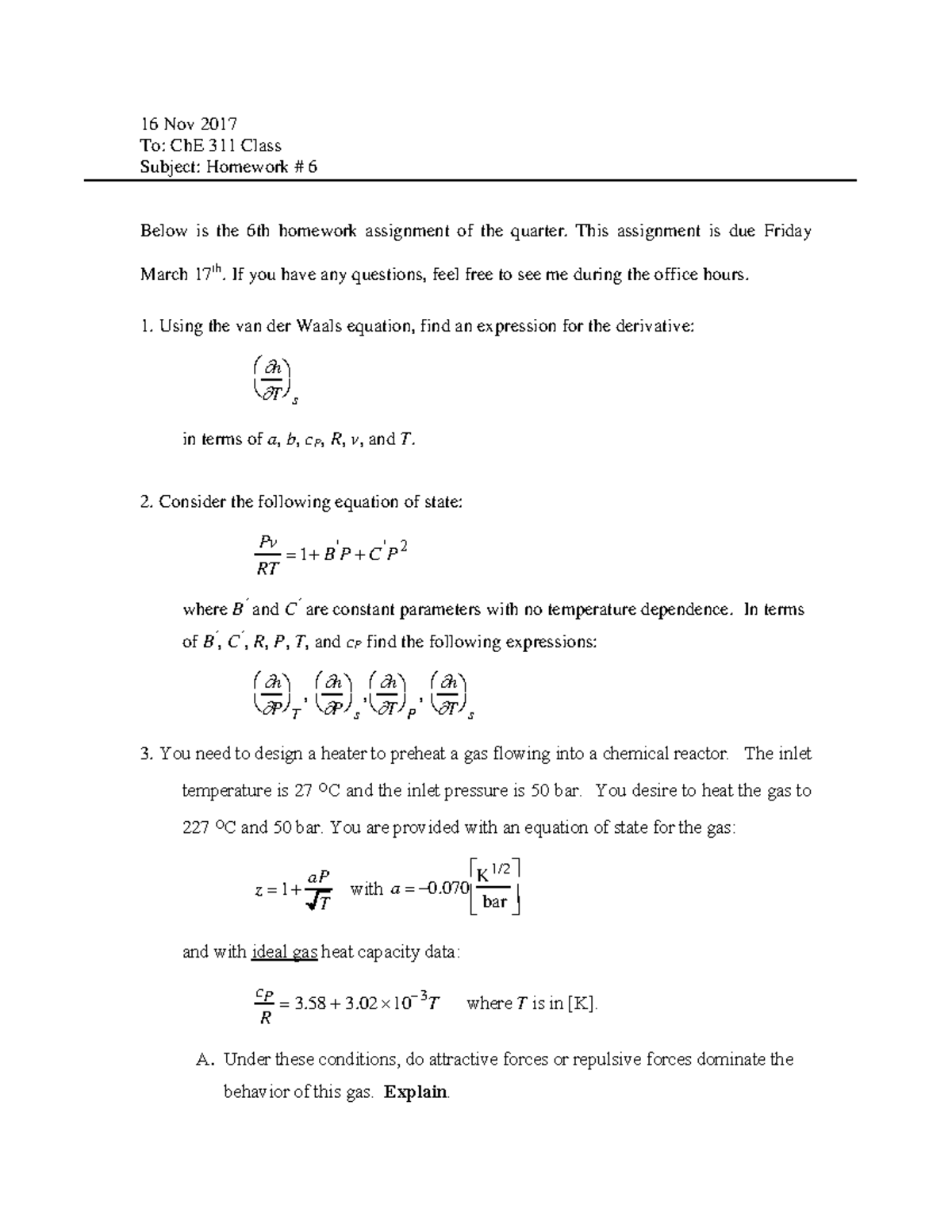 Ch E 311 HW6 - Problem statement of homework 6 - 16 Nov 2017 To: ChE 311 Class Subject: Homework ...