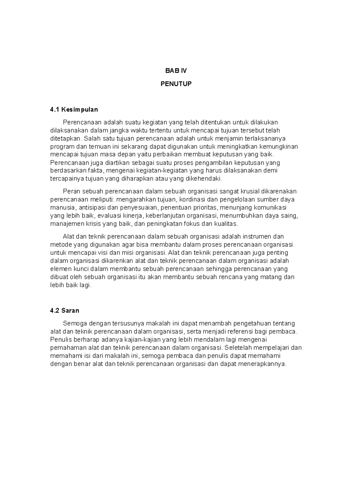 BAB IV Penutup - perencanaan alat dan teknik - BAB IV PENUTUP 4 Kesimpulan Perencanaan adalah ...