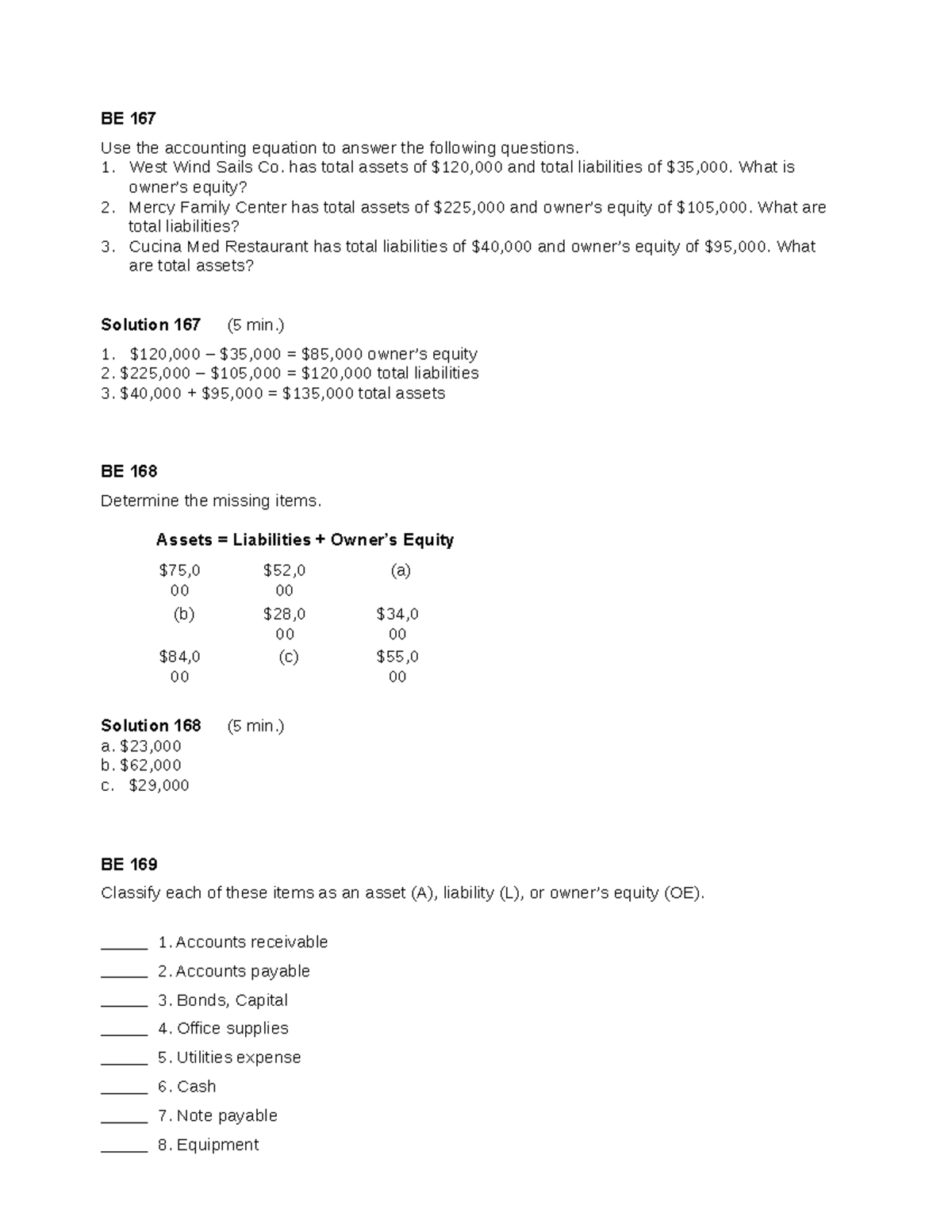 Chapter 1 - Exercise - BE 167 Use the accounting equation to answer the ...