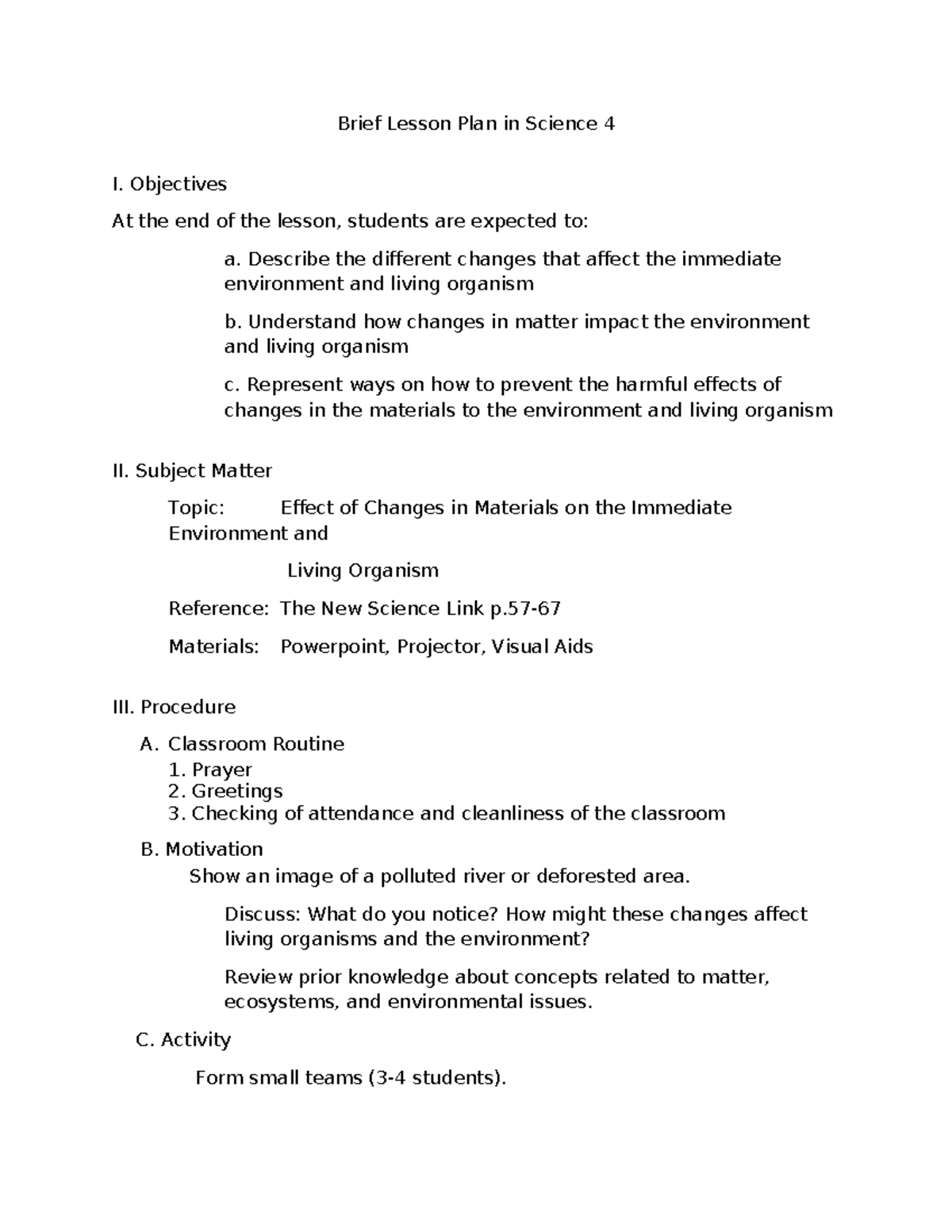 Brief Lesson Plan in Science 4 G3 - Objectives At the end of the lesson ...
