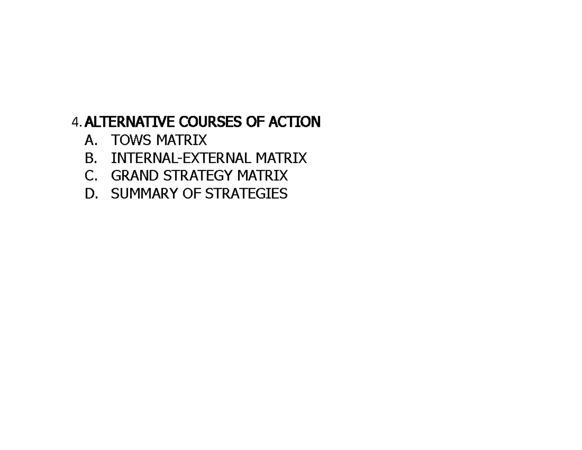 4 - for reference - 4. ALTERNATIVE COURSES OF ACTION A. TOWS MATRIX B ...
