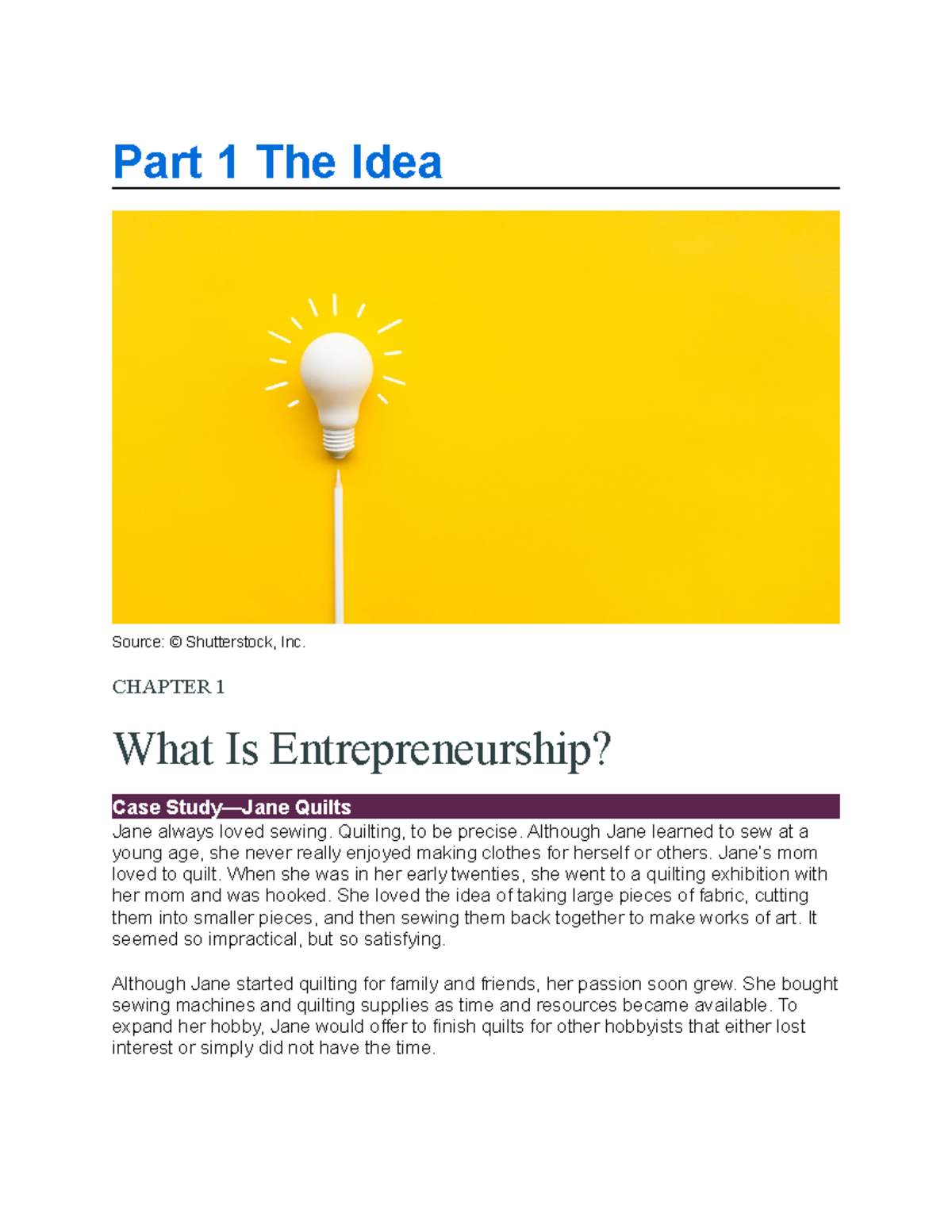 1.0 What Is Entrepreneurship - Part 1 The Idea Source: © Shutterstock ...