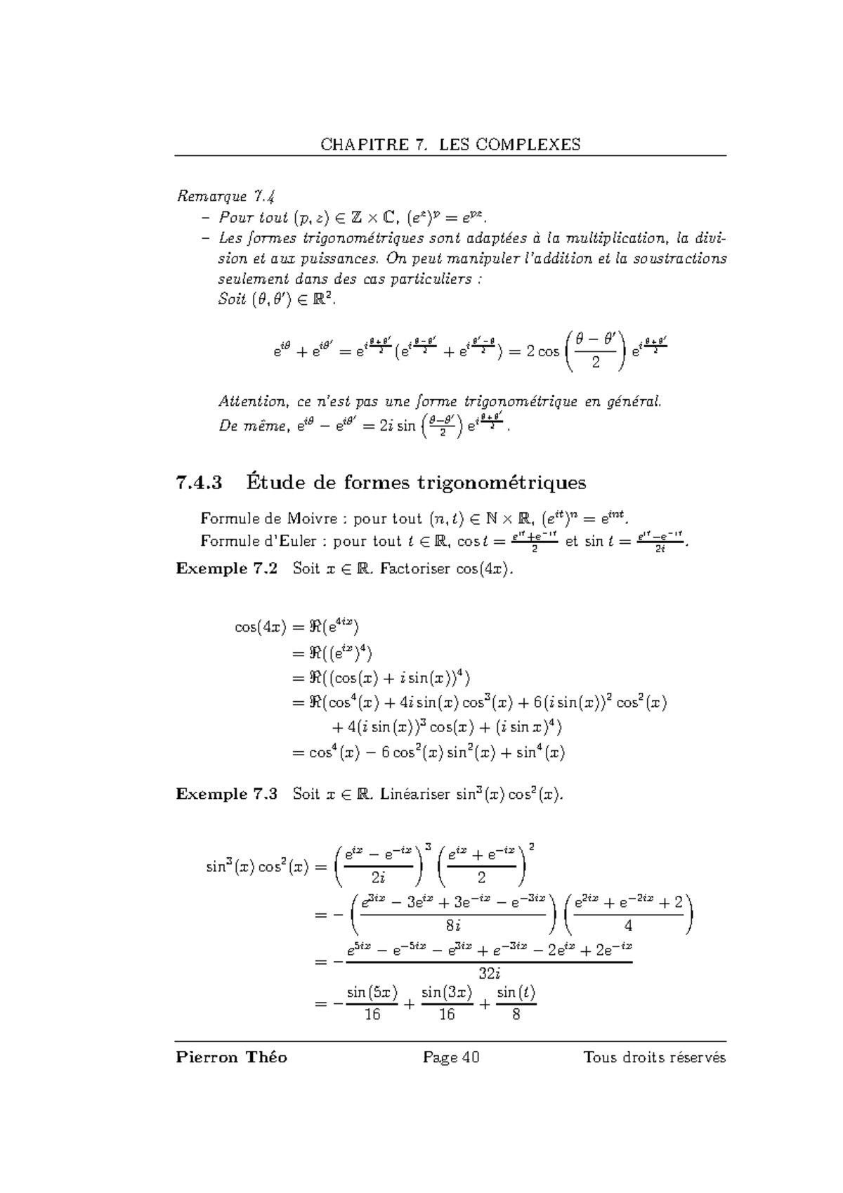 Maths mpsi-20 - CHAPITRE 7. LES COMPLEXES Remarque 7. - Pour tout (p, z) ∈ Z × C, (ez )p = epz ...