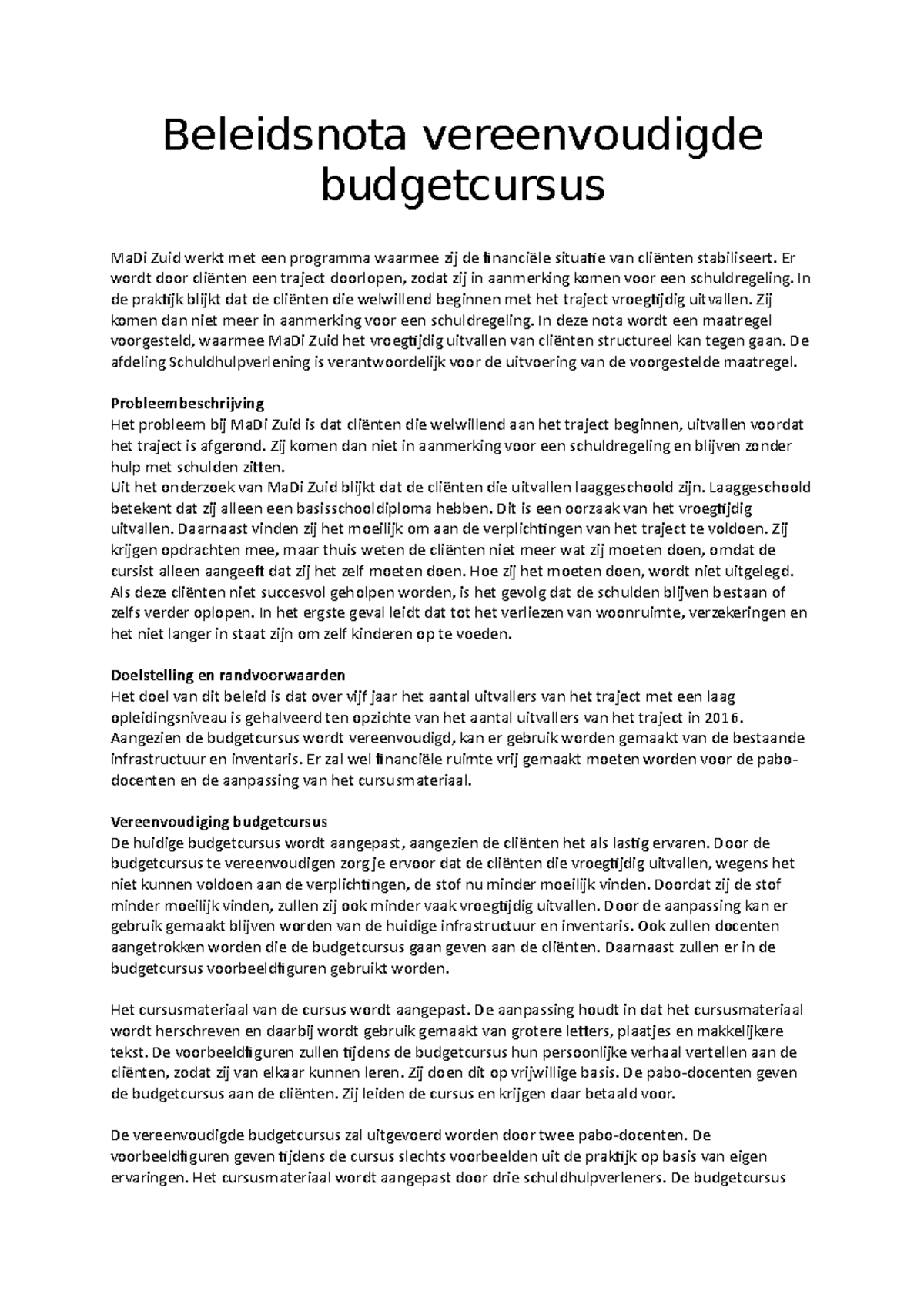 Beleidsnota casus 2 - Oefening voor het tentamen - Beleidsnota vereenvoudigde budgetcursus MaDi ...