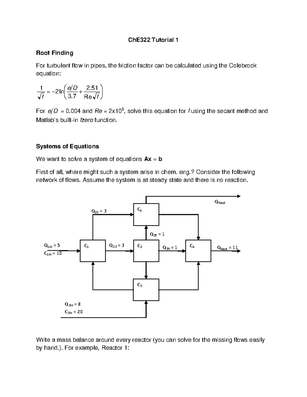 ChE 322 Tutorial 1 - 51 3. 7 2 ln 1 For eD = 0 and Re = 2x10 5 , solve this equation for f using ...