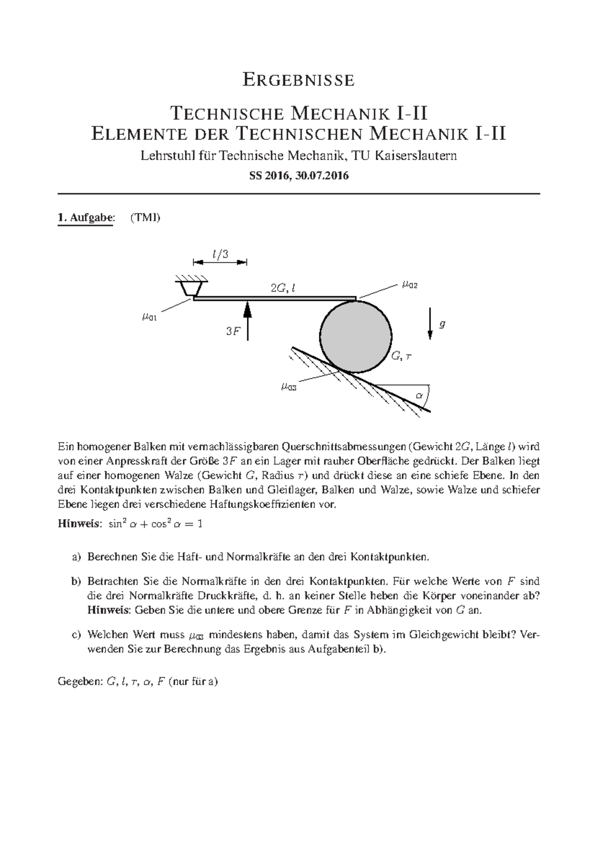 Fach TM1 2 kurzlsg SS2016 - ERGEBNISSE TECHNISCHE MECHANIK I-II ELEMENTE DER TECHNISCHEN ...
