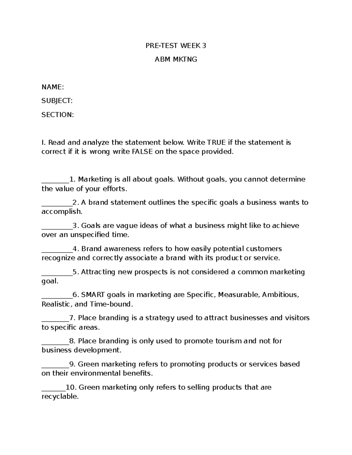Mktng 3 PRE TEST - PRE TEST - PRE-TEST WEEK 3 ABM MKTNG NAME: SUBJECT ...