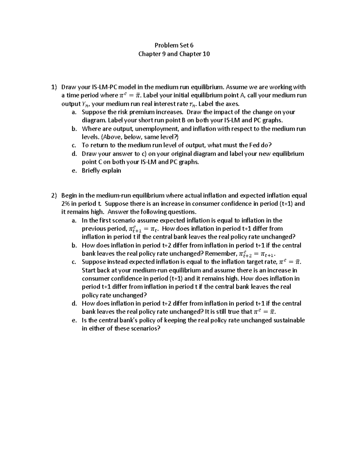 practice problems chapter 9 and 10 - Problem Set 6 Chapter 9 and Chapter 10 Draw your IS-LM-PC ...