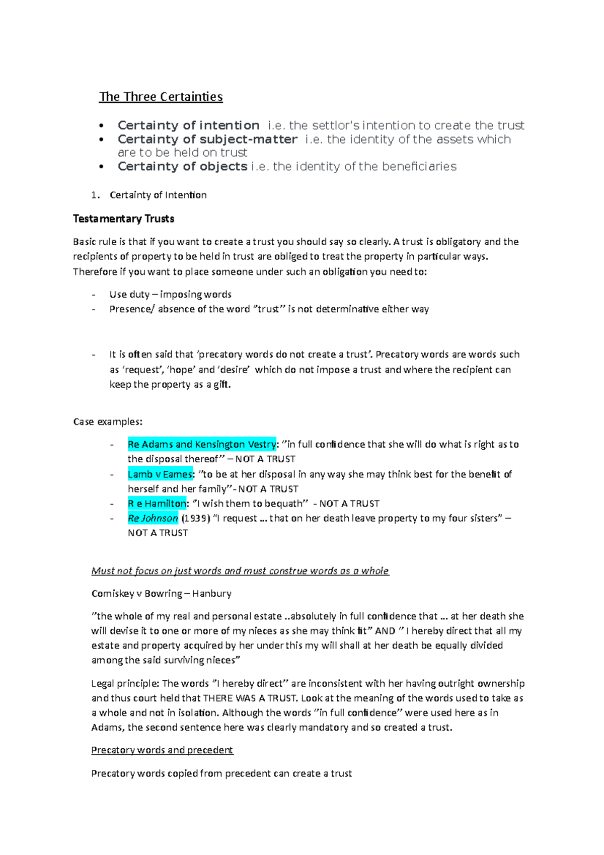 The Three Certainties - the settlor's intention to create the trust Certainty of subject-matter ...