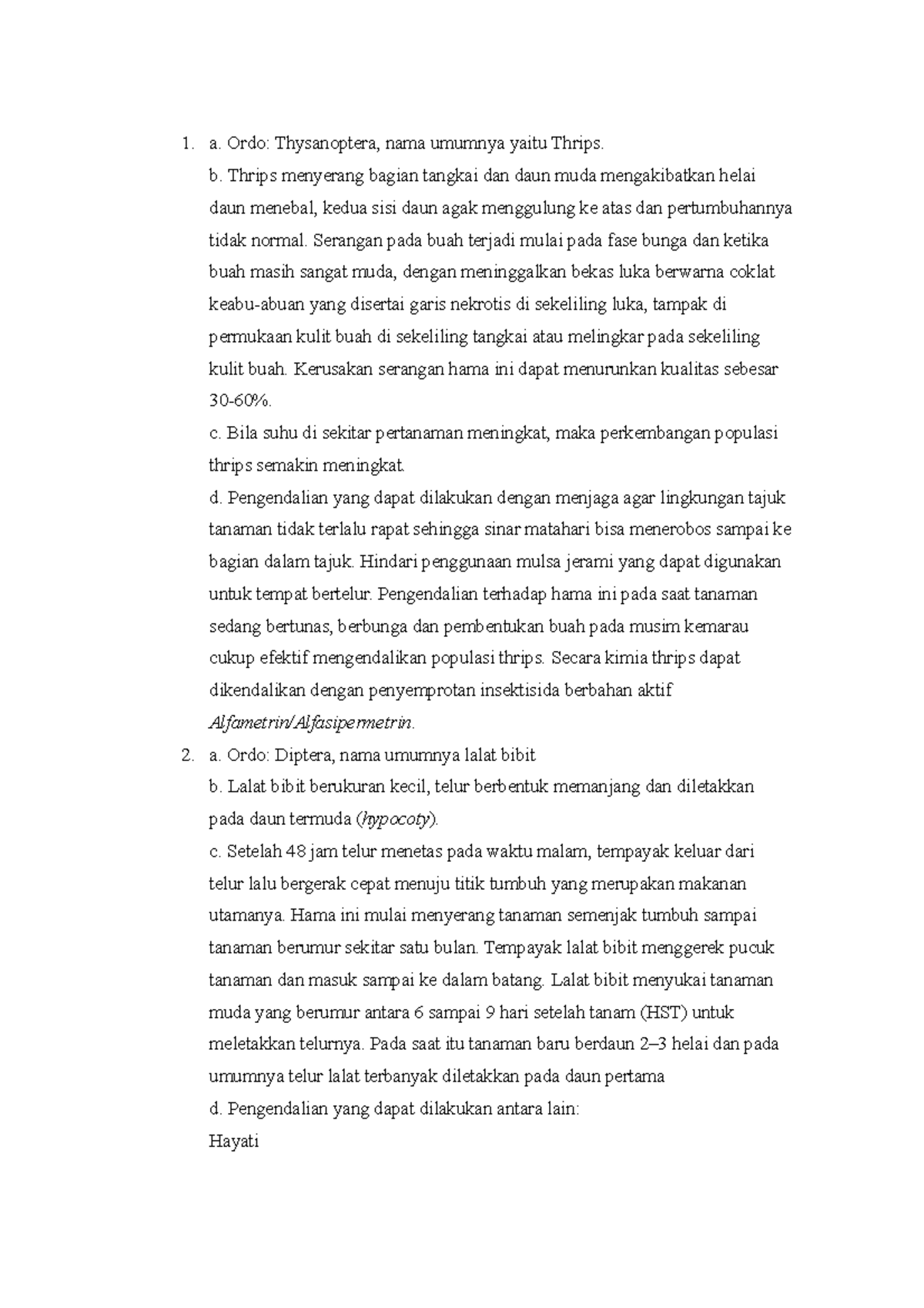 Ujian PHT - Thrips menyerang bagian tangkai dan daun muda mengakibatkan ...