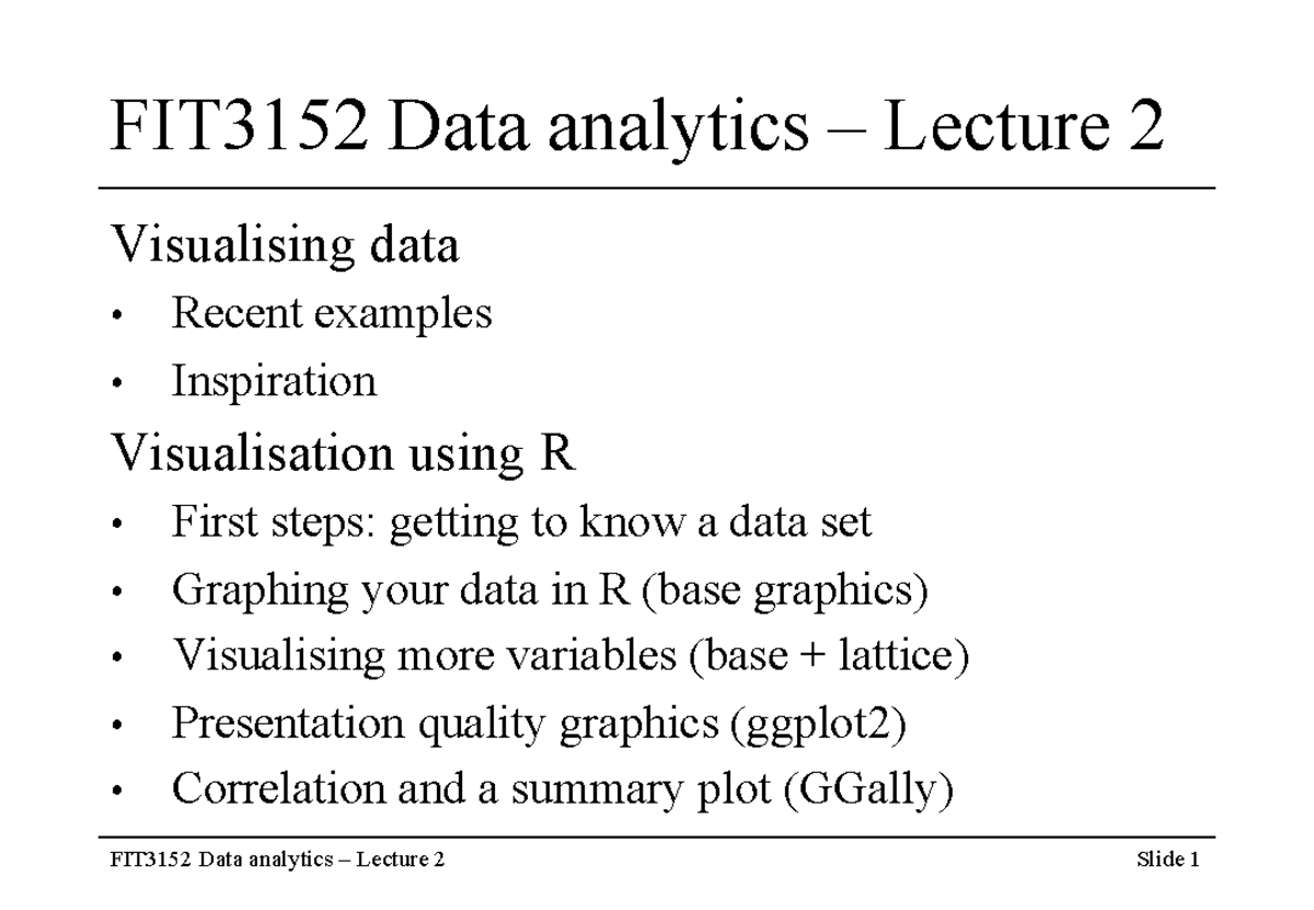 FIT3152 Lecture 02 - ASS - Draft: do not circulate FIT3152 Data analytics – Lecture 2 ...