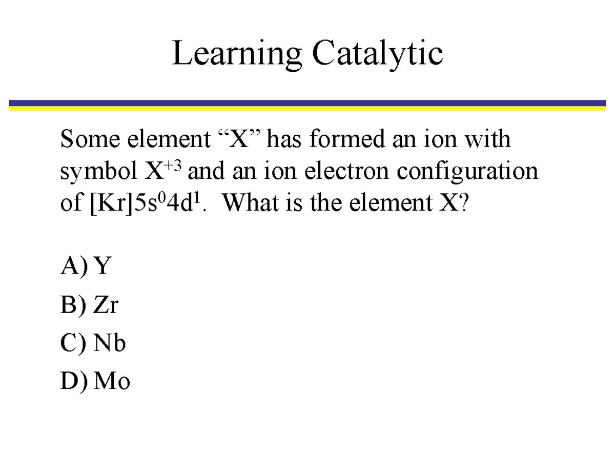 Lecture 12 - CHEM 106-22 - Learning Catalytic Some element