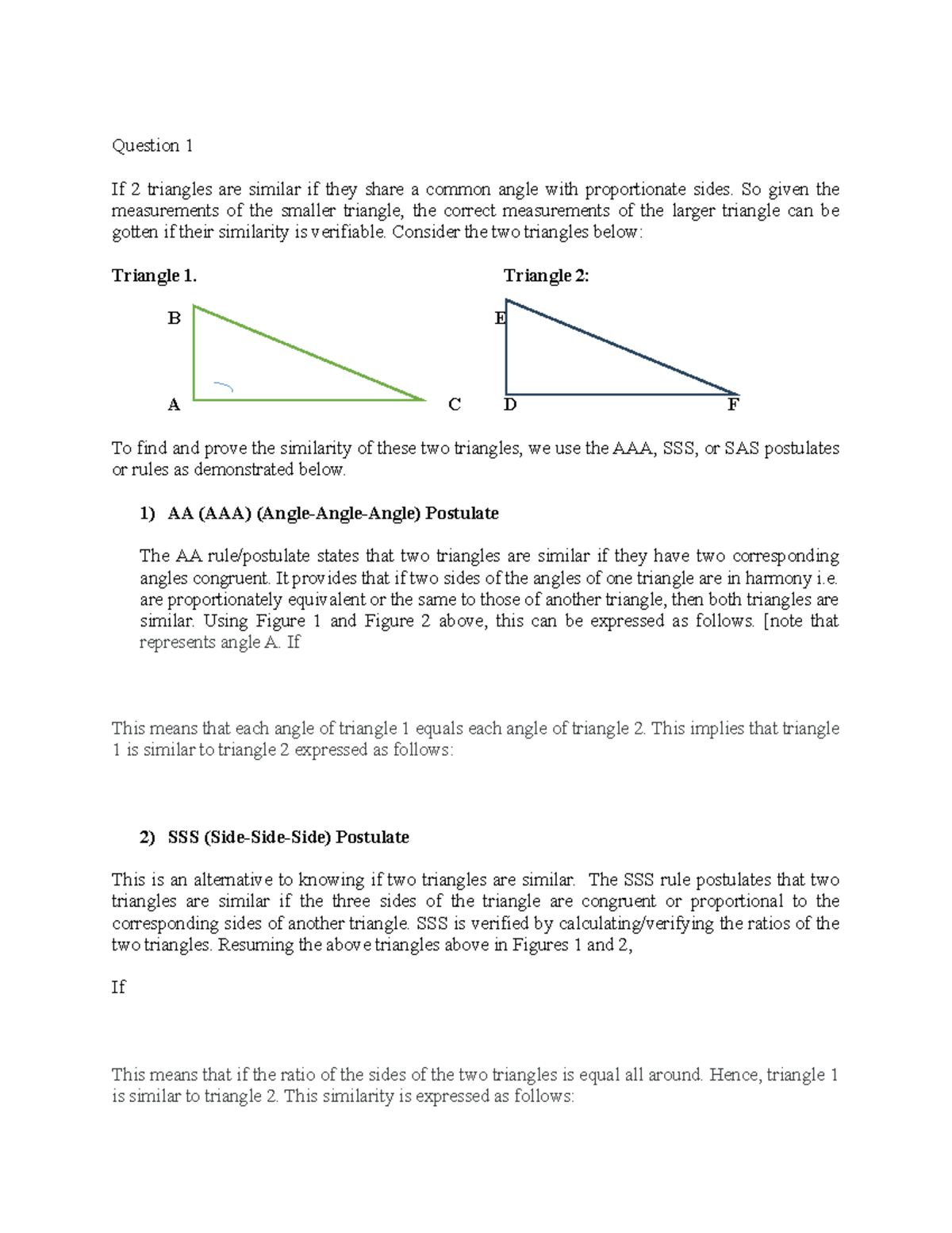 Discussion Assignment Unit 4 - Question 1 If 2 triangles are similar if ...