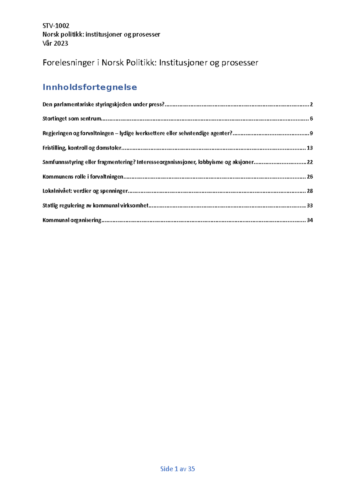 Notater fra forelesning - Norsk politikk: institusjoner og prosesser Forelesninger i Norsk ...