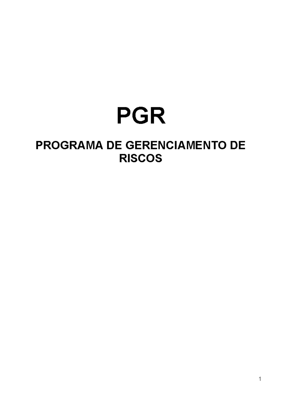 Modelo PGR - PGR PROGRAMA DE GERENCIAMENTO DE RISCOS INTRODUÇÃO ...