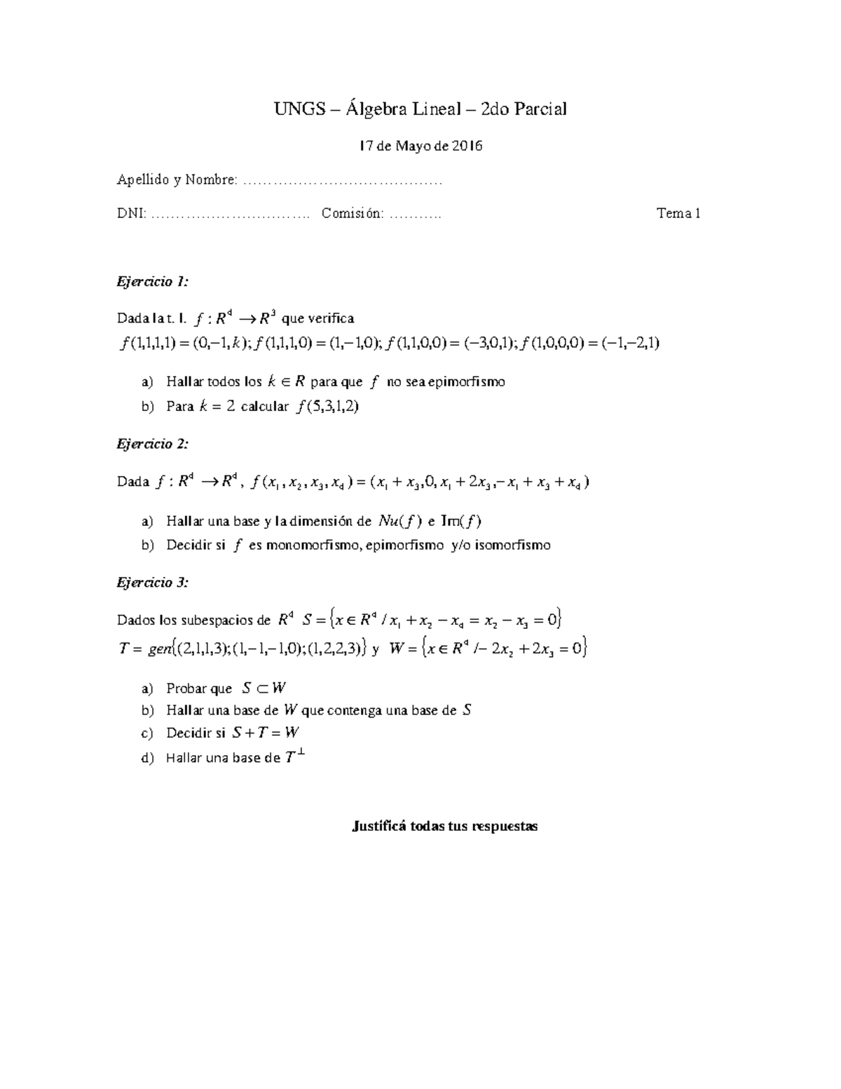 2do parcial T1 version final - UNGS – Álgebra Lineal – 2do Parcial 17 de Mayo de 2016 Apellido y ...