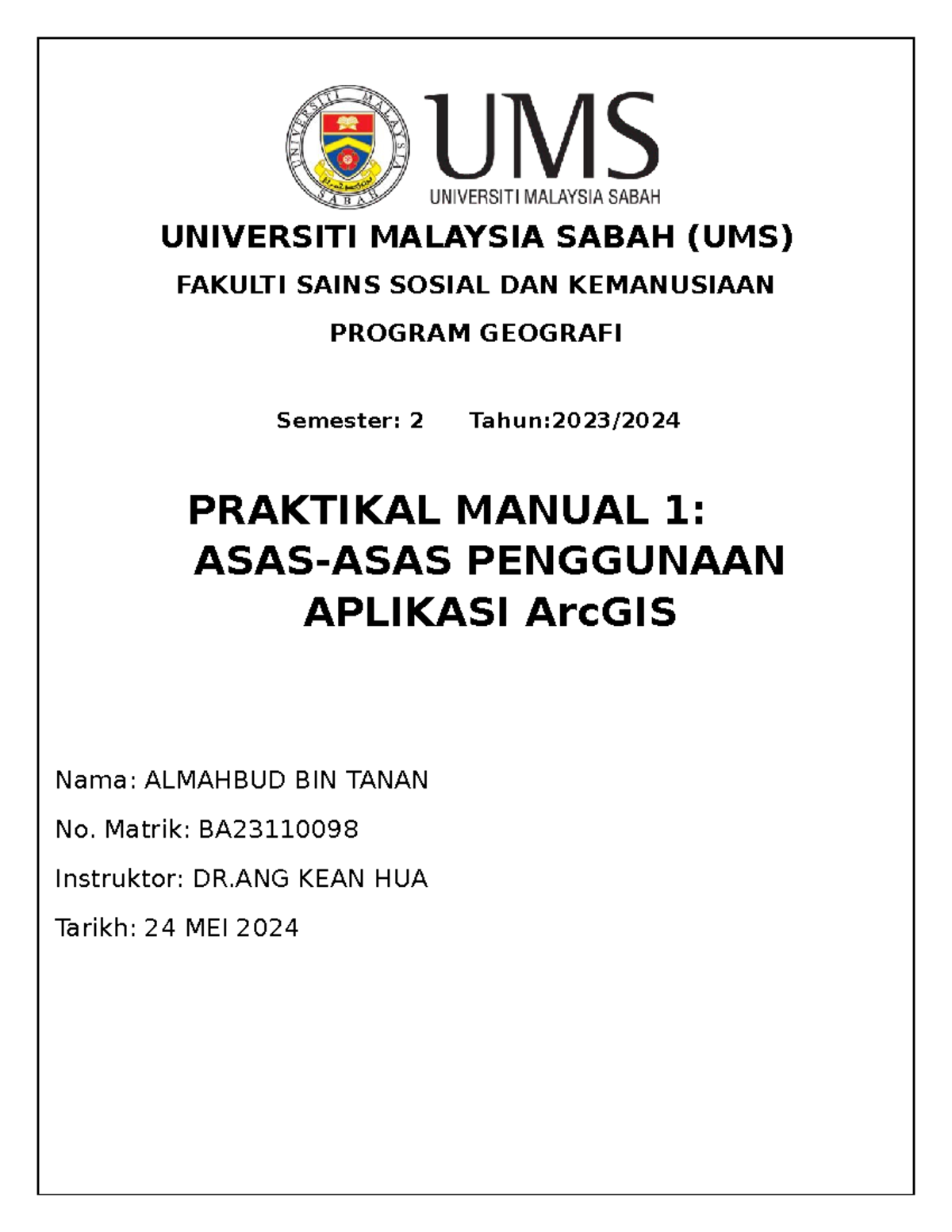 Penilaian 2 GIS BA23110098 - UNIVERSITI MALAYSIA SABAH (UMS) FAKULTI SAINS SOSIAL DAN ...