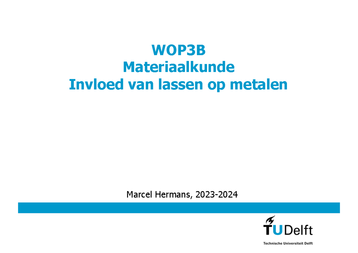 lassen college 2018 - WOP3B Materiaalkunde Invloed van lassen op ...