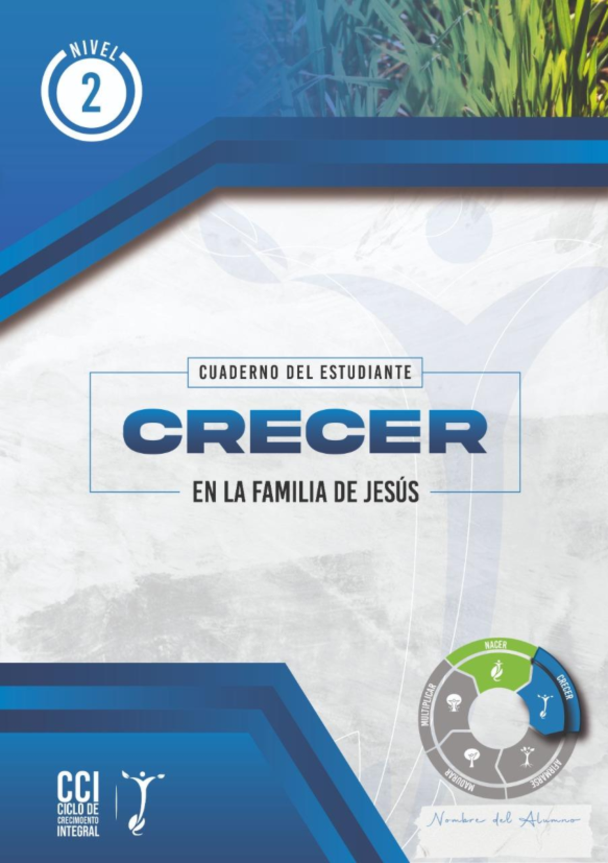 Libro 2 Crecer - CICLO DE CRECIMIENTO INTEGRAL Felicidades, Ud. tiene ...