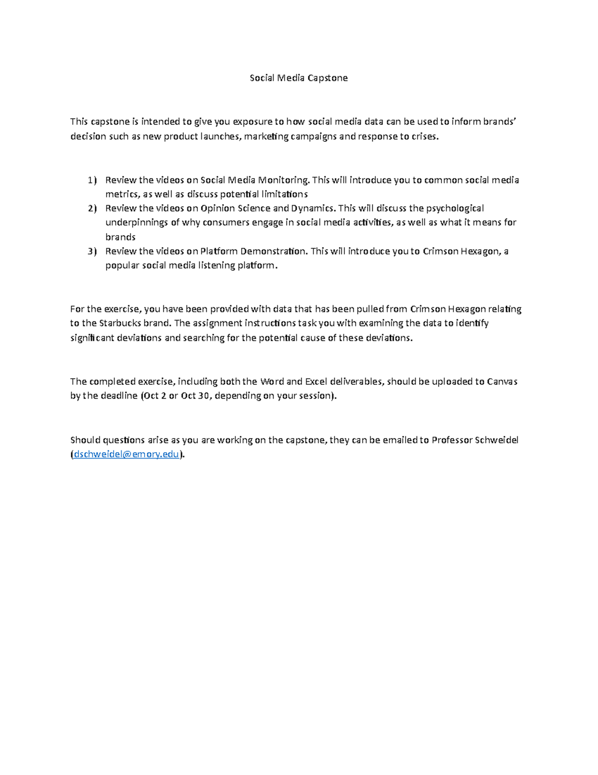 Overview - Social Media Capstone This capstone is intended to give you ...