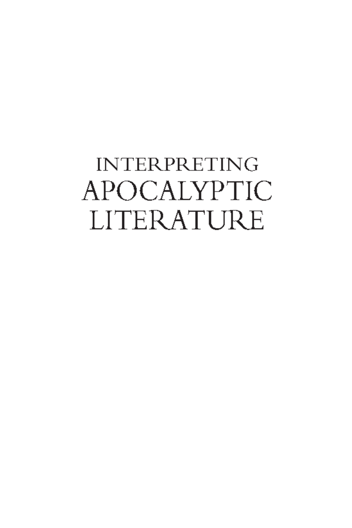 Apocalytic literature - INTERPRETING APOCALYPTIC LITERATURE H andbooks ...