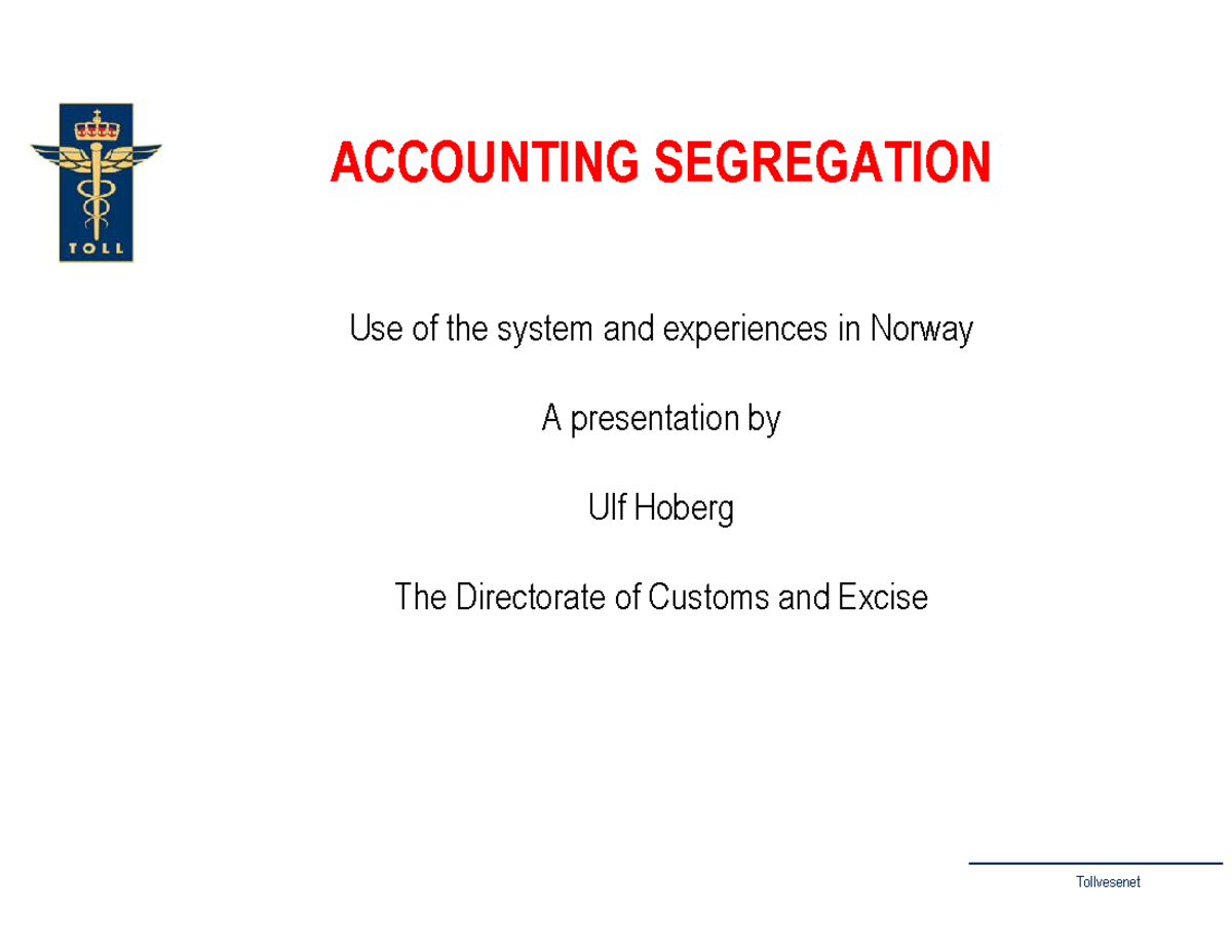 accounting-segregation wide study - ACCOUNTING SEGREGATION Use of the ...