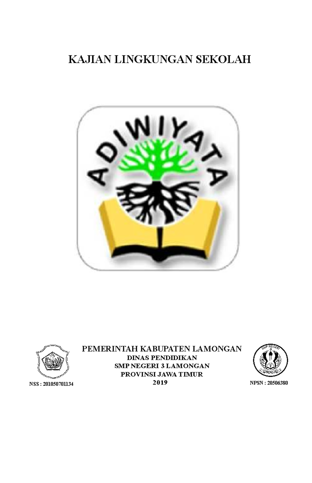 Contoh Rencana AKSI Hasil Kajian LH - KAJIAN LINGKUNGAN SEKOLAH NSS ...