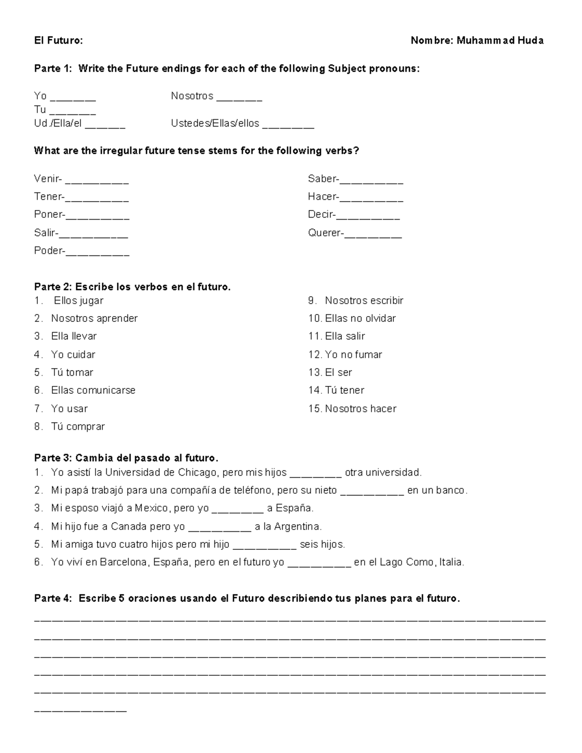 Future Tense practice - El Futuro: Nombre: Muhammad Huda Parte 1: Write ...