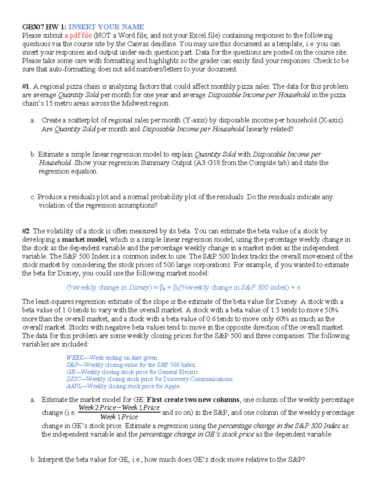 HW 1 - HW 1 Assignment - GB307 HW 1: INSERT YOUR NAME Please submit a pdf file (NOT a Word file ...