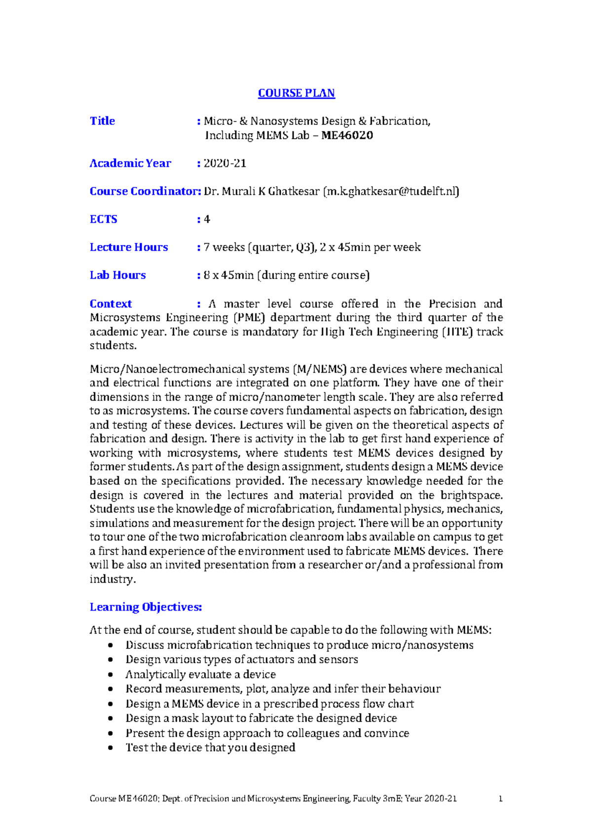 Course PLAN ME46020 2021 v1 - COURSE PLAN Title : Micro - & Nanosystems ...