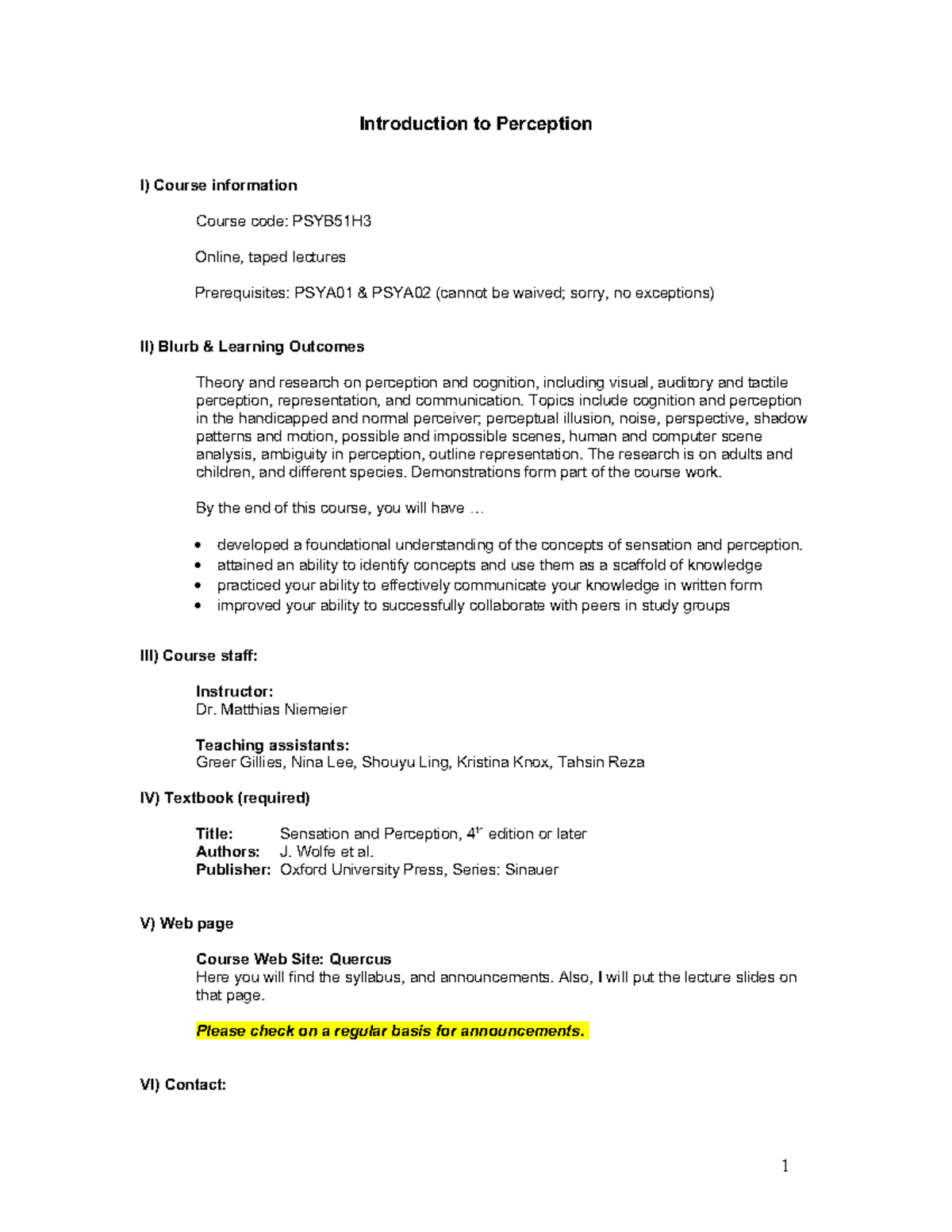 Syllabus PSYB51 2022 - Introduction to Perception I) Course information Course code: PSYB51H ...