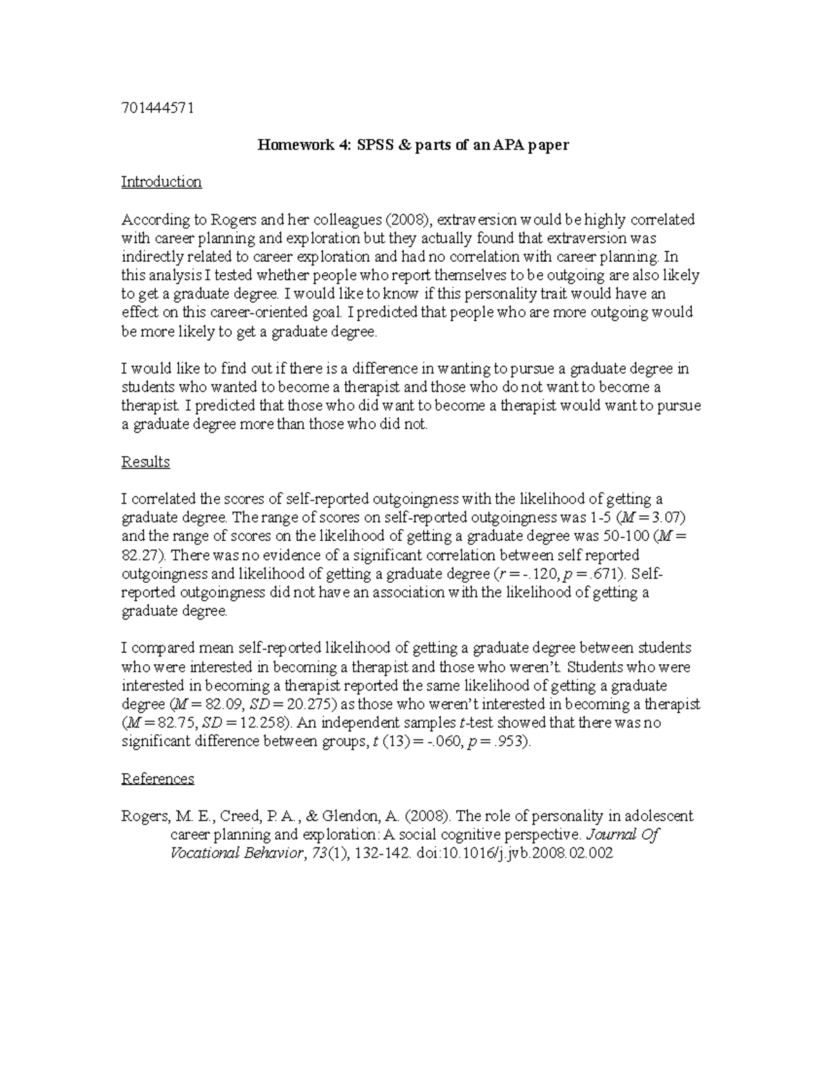 Homework 4 - SPSS and parts of an APA paper Dr. Amy Masnick - 701444571 ...
