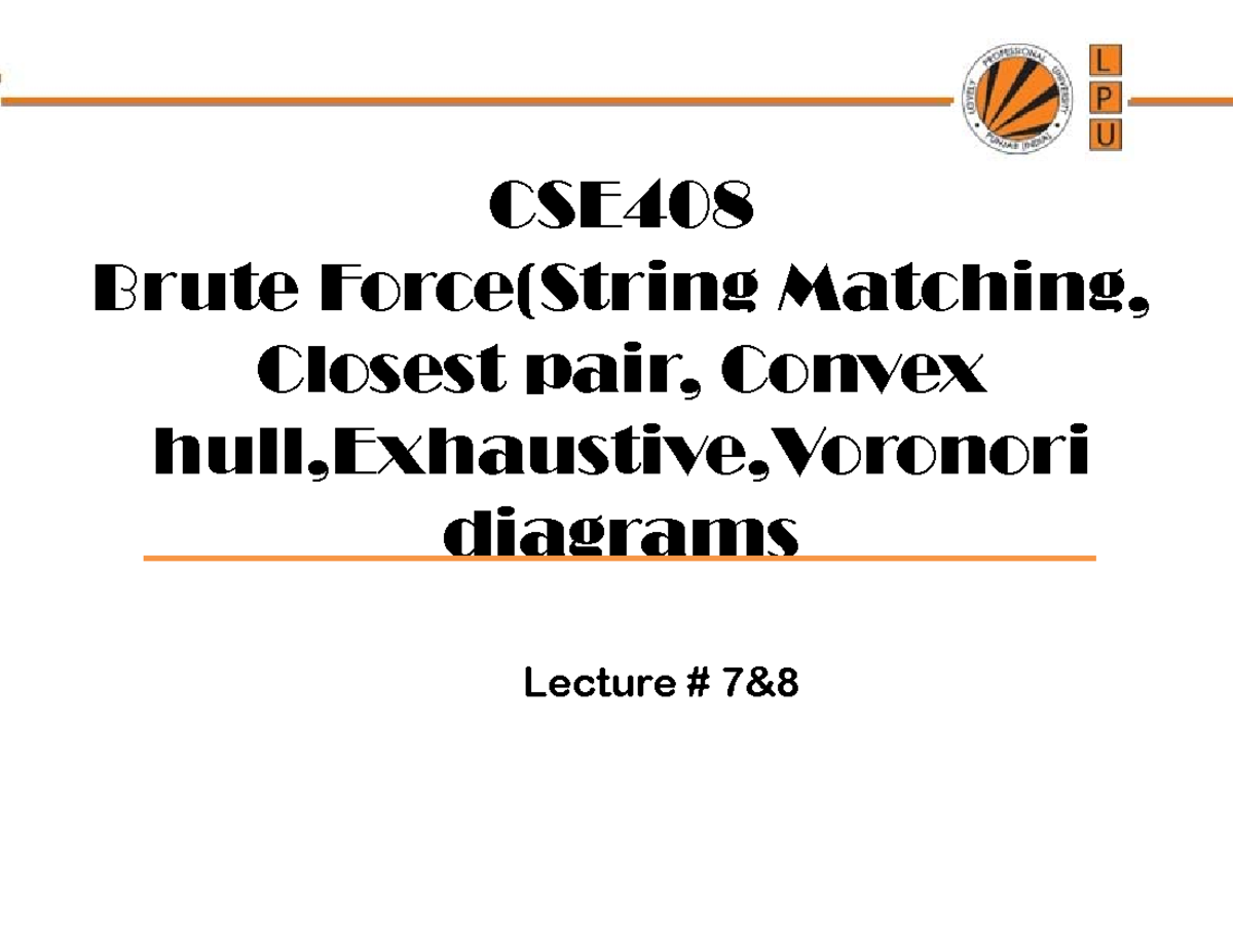 Lecture 7&8(Brute force) - CSE Brute Force(String Matching, Closest ...