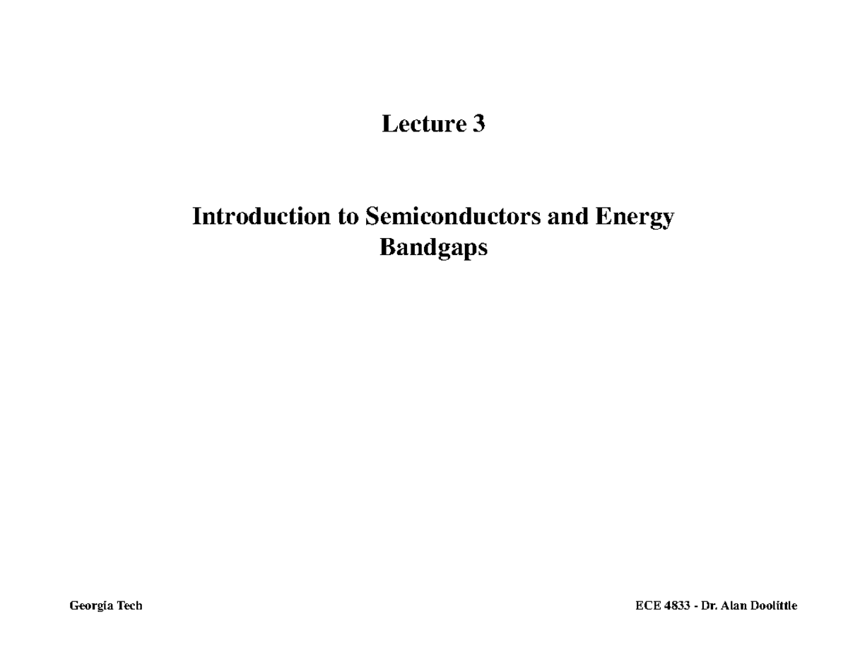 Lecture slides, lecture 3 - Introduction to semiconductors and energy bandgaps - Lecture 3 - Studocu