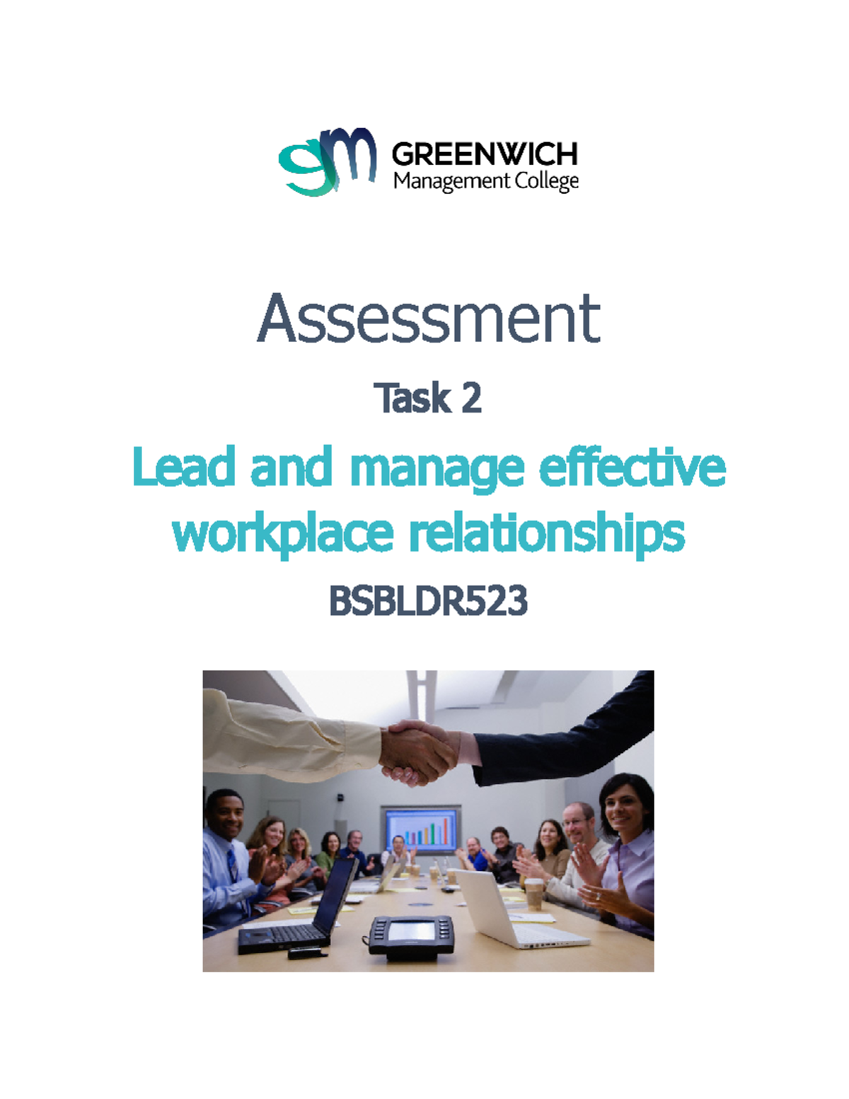 Bsbldr 523 - Assessment Task 2 - Assessment Task 2 Lead and manage effective workplace ...