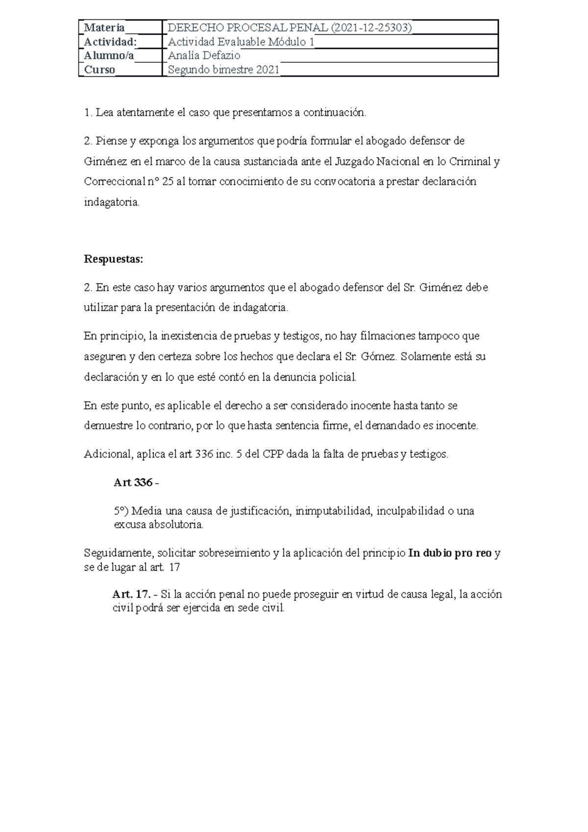 MOD 1 - Procesal Penal - TP APROBADO - Materia DERECHO PROCESAL PENAL (2021-12-25303) Actividad ...