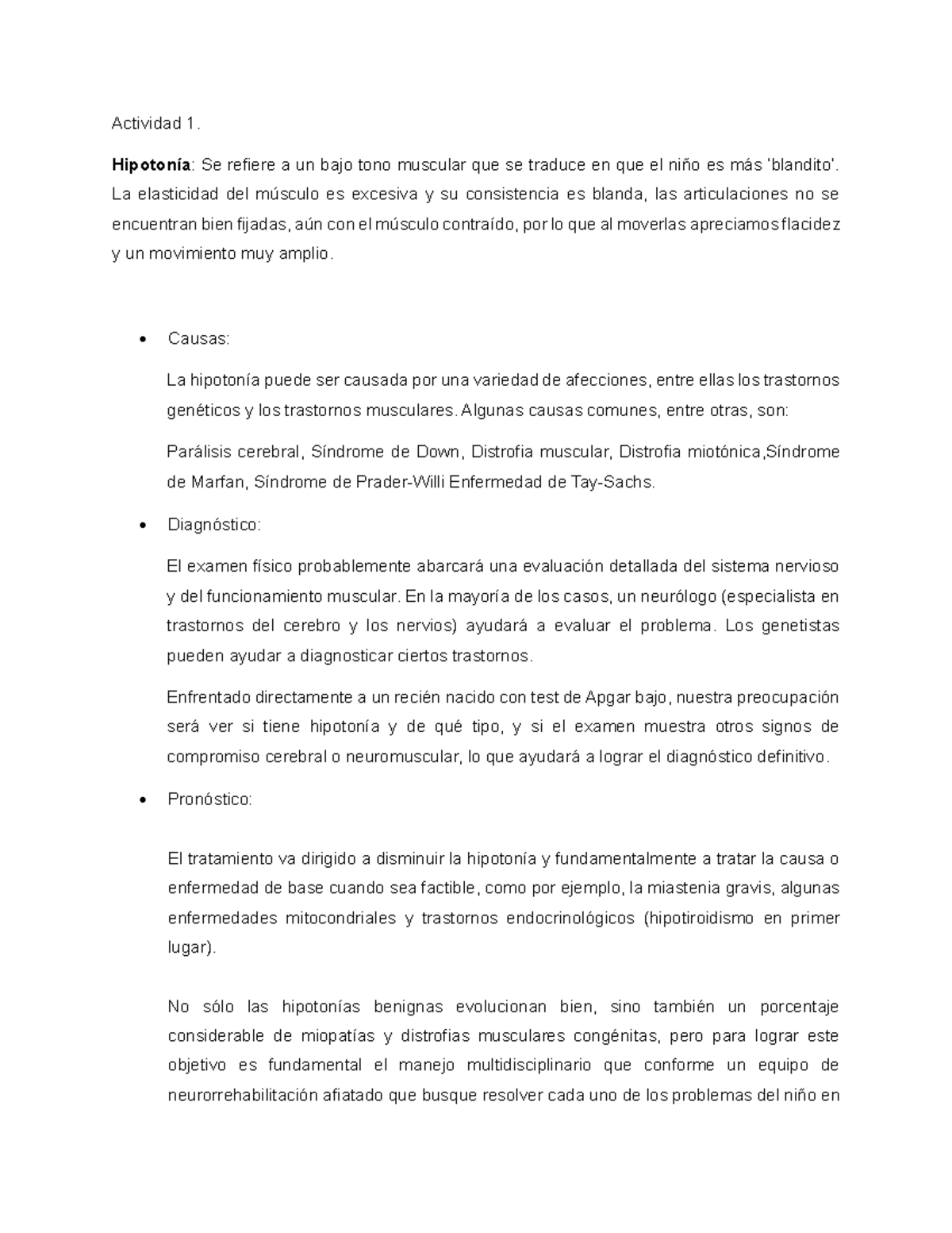 SO3 s3 - tarea - Actividad 1. Hipotonía: Se refiere a un bajo tono muscular que se traduce en ...