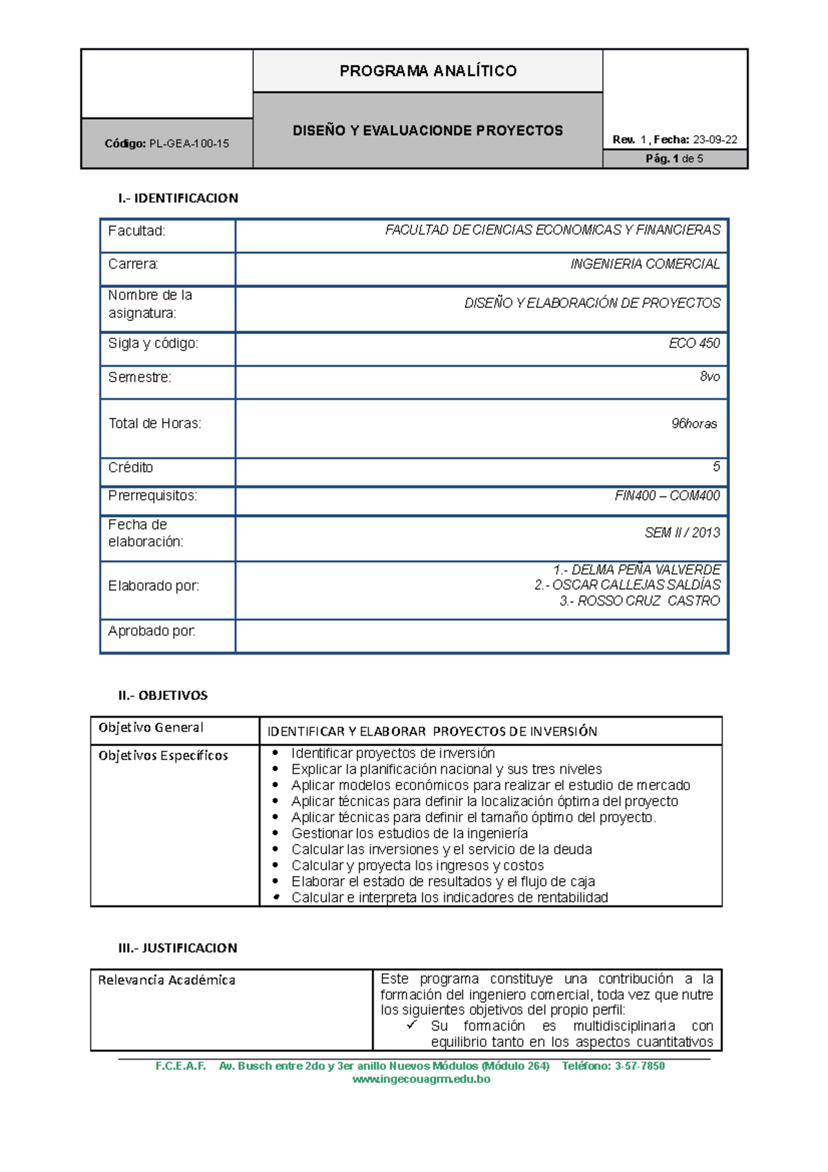 Evaluacion DE Proyectos - Código: PL-GEA-100-15 DISEÑO Y EVALUACIONDE PROYECTOS Rev. 1, Fecha ...