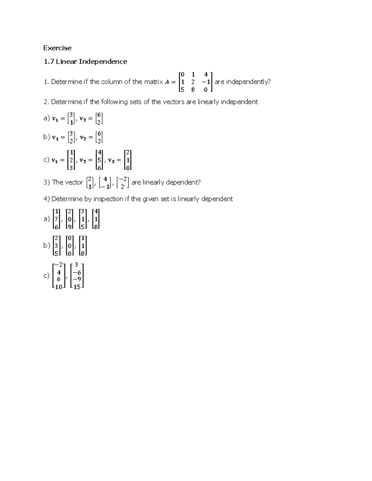 Exercise 1 - Exercise 1 .7 Linear Independence Determine if the column ...