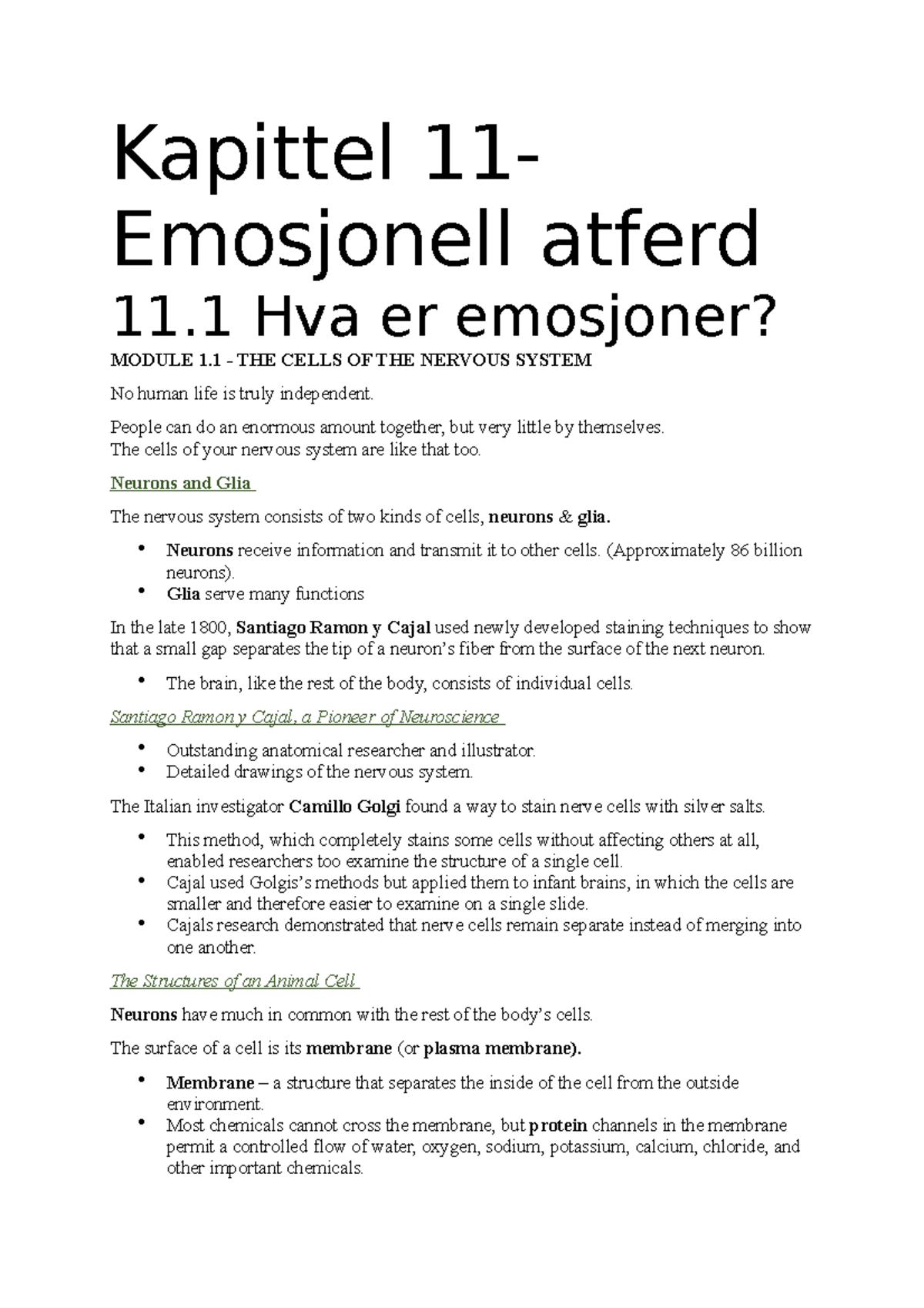 Kapittel 1 Biologi - Kapittel 11- Emosjonell atferd 11 Hva er emosjoner? MODULE 1 - THE CELLS OF ...