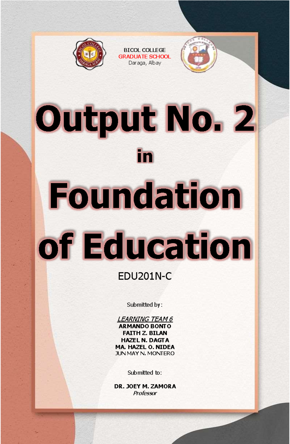 LT 6 A Z Reflection - Foundations - GRADUATE SCHOOLBICOL COLLEGE Daraga, Albay Output No. 2 in ...