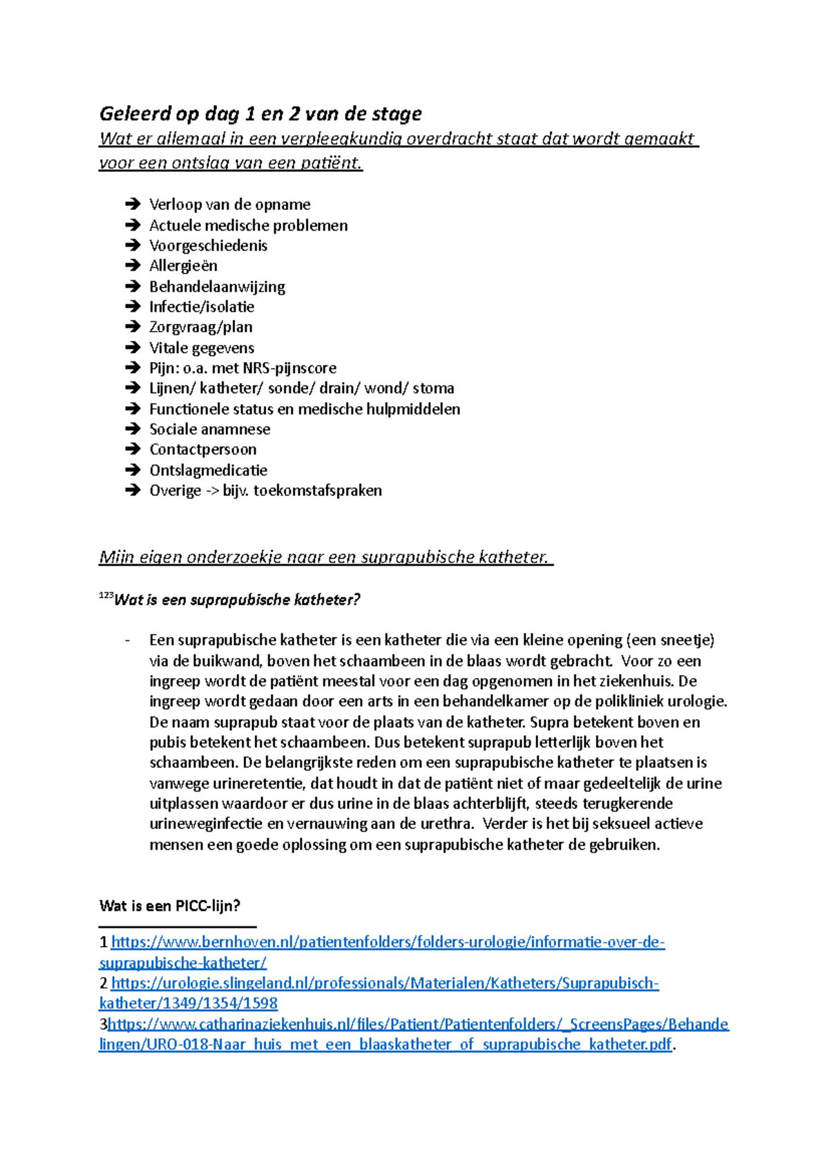 Informatie geleerd van stage 1 - Geleerd op dag 1 en 2 van de stage Wat ...