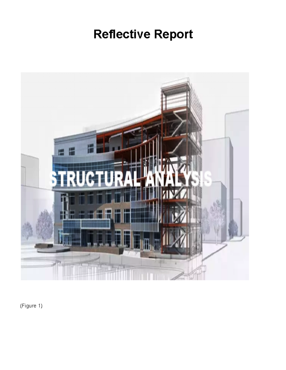 Intro to Civil Reflective Report - Reflective Report (Figure 1 ...