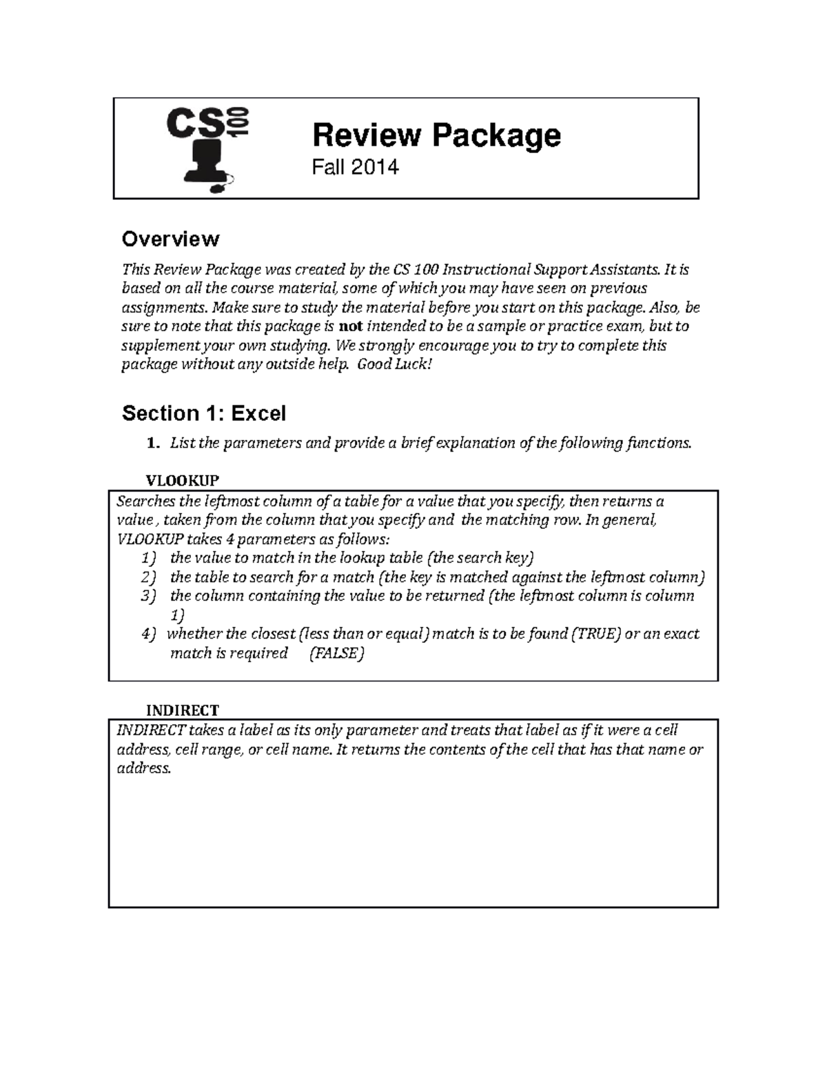 CS 100 Review Package - Review Package Fall 2014 Overview This Review Package was created by the ...