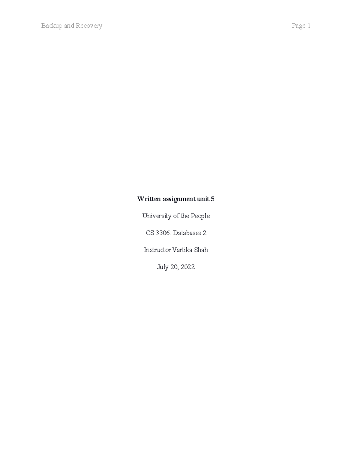 Written Assign unit 5 - Written assignment unit 5 University of the People CS 3306: Databases 2 ...