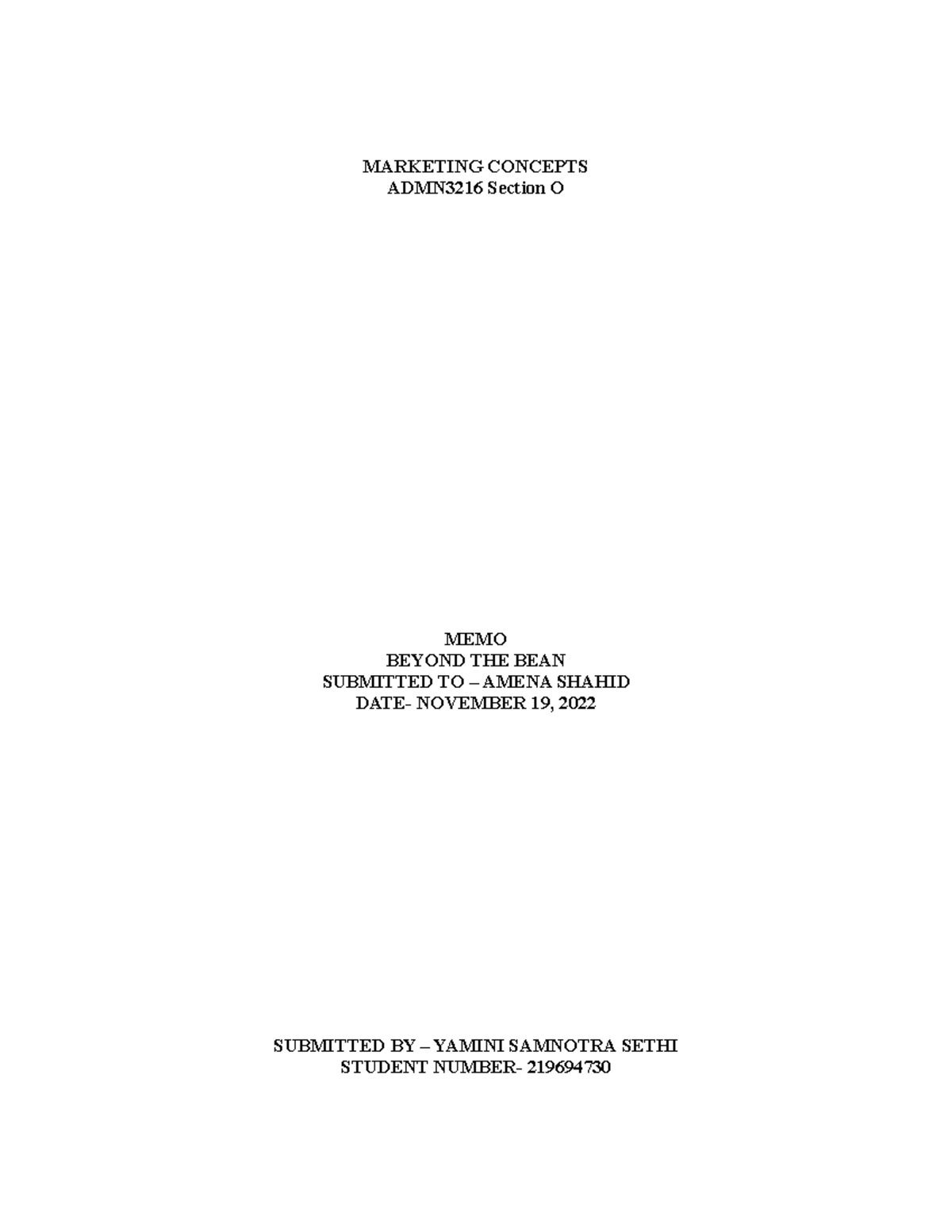 Memo - Beyond The Bean - Marketing Concepts - MARKETING CONCEPTS ADMN3216 Section O MEMO BEYOND ...