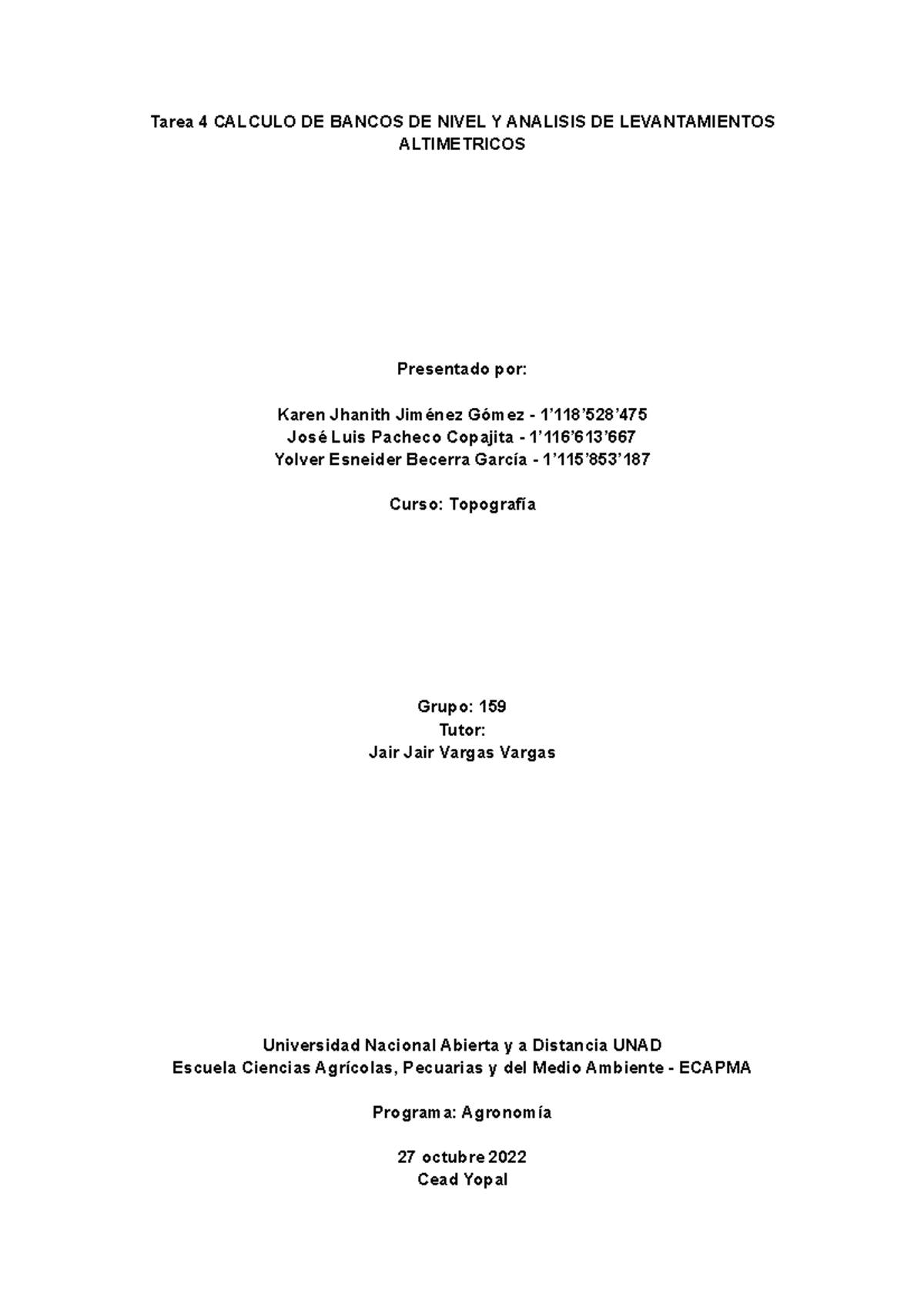Tarea 4 Topografia - Tarea 4 CALCULO DE BANCOS DE NIVEL Y ANALISIS DE LEVANTAMIENTOS ...