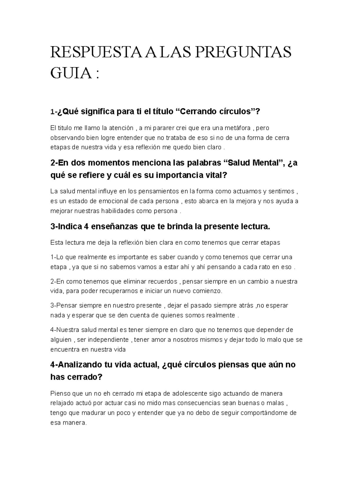 Respuesta A LAS Preguntas GUIA - RESPUESTA A LAS PREGUNTAS GUIA : 1-¿Qué significa para ti el ...
